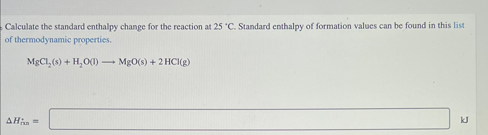 Solved Calculate the standard enthalpy change for the | Chegg.com