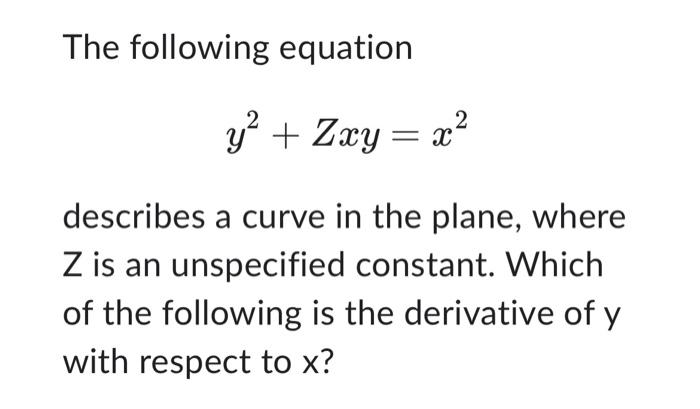 Solved The following equation y2+Zxy=x2 describes a curve in | Chegg.com