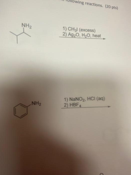 Solved owing reactions. (20 pts) NH2 1) CH3l (excess) 2) | Chegg.com