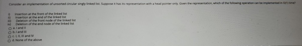 Solved Consider an implementation of unsorted circular | Chegg.com