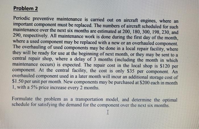 Solved Problem 2 Periodic preventive maintenance is carried | Chegg.com