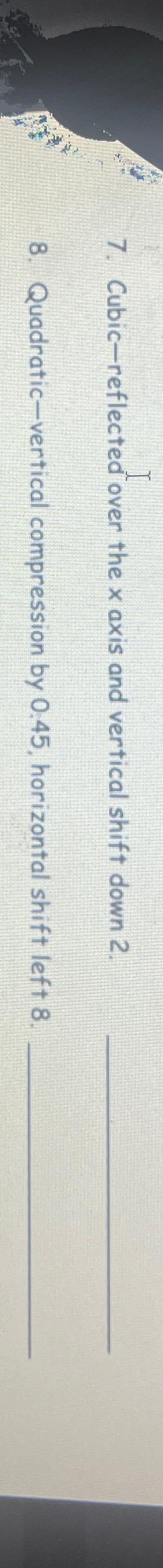 Solved Cubic-reflected over the x ﻿axis and vertical shift | Chegg.com
