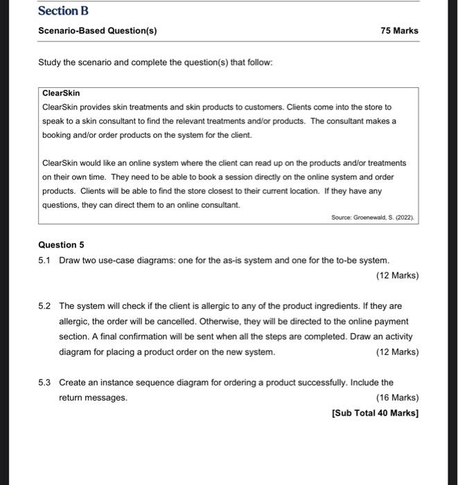 Solved Section B Scenario-Based Question(s) 75 Marks Study | Chegg.com