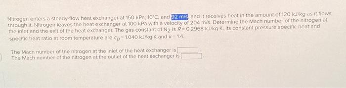 Solved Nitrogen enters a steady-flow heat exchanger at | Chegg.com
