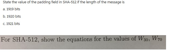 For SHA-512, ﻿show the equations for the values of | Chegg.com