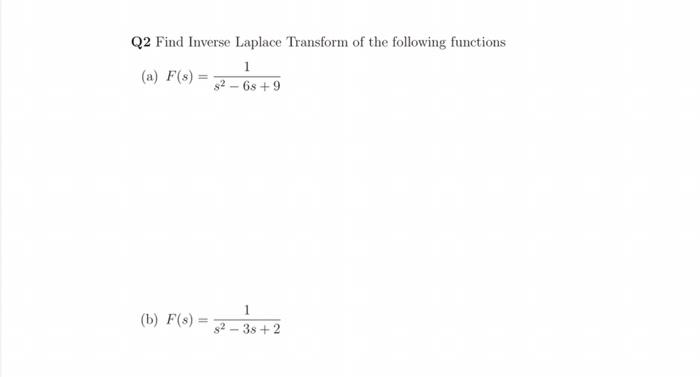 Solved Q2 Find Inverse Laplace Transform of the following | Chegg.com