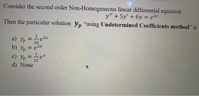 Solved Consider the second order Non-Homogeneous linear | Chegg.com