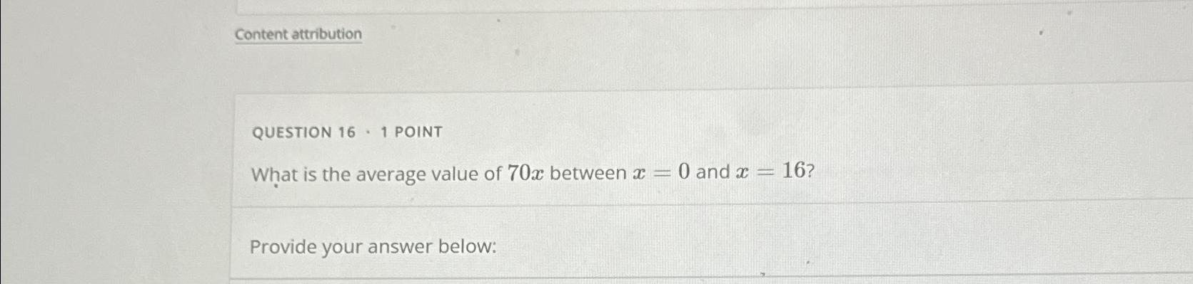 Solved Content attributionQUESTION 16 - 1 ﻿POINTWhat is the | Chegg.com