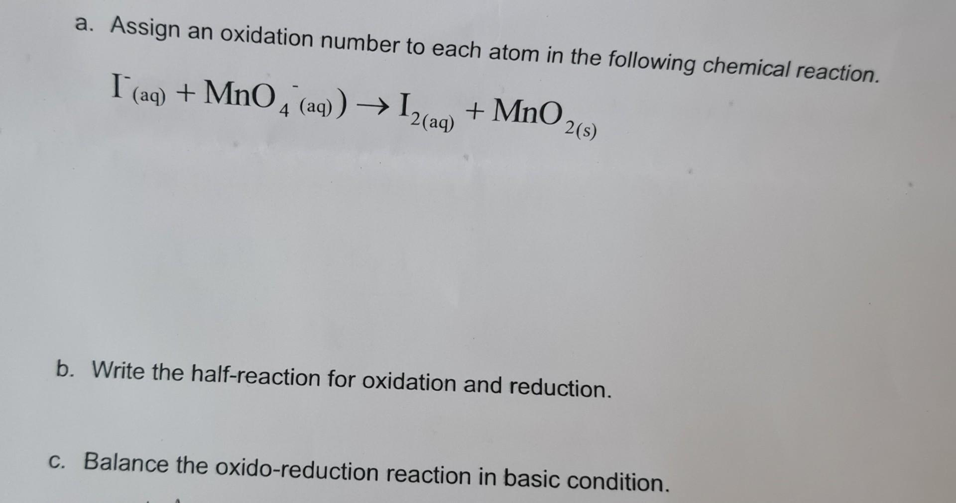 Solved a. Assign an oxidation number to each atom in the | Chegg.com