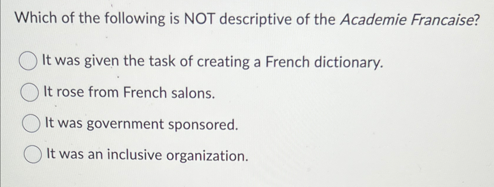 Which of the following is NOT descriptive of the | Chegg.com