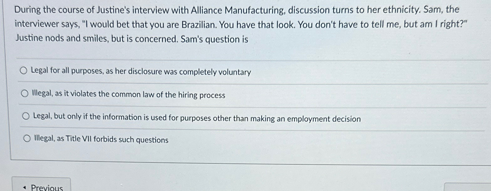 Solved During the course of Justine's interview with | Chegg.com