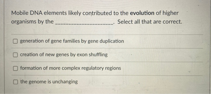 Solved Mobile DNA elements likely contributed to the | Chegg.com