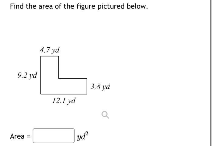 Solved Find the area of the figure pictured below. 9.2 yd | Chegg.com