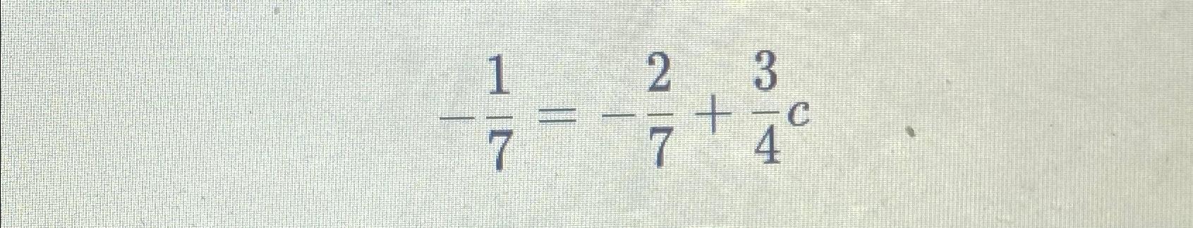Solved -17=-27+34c | Chegg.com