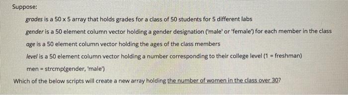 Solved Suppose: grades is a 50 x 5 array that holds grades | Chegg.com