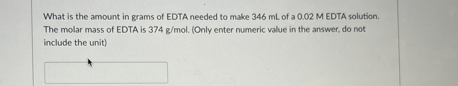 Solved What is the amount in grams of EDTA needed to make | Chegg.com