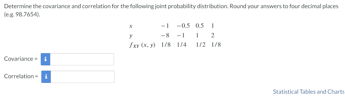 Solved Determine the covariance and correlation for the | Chegg.com