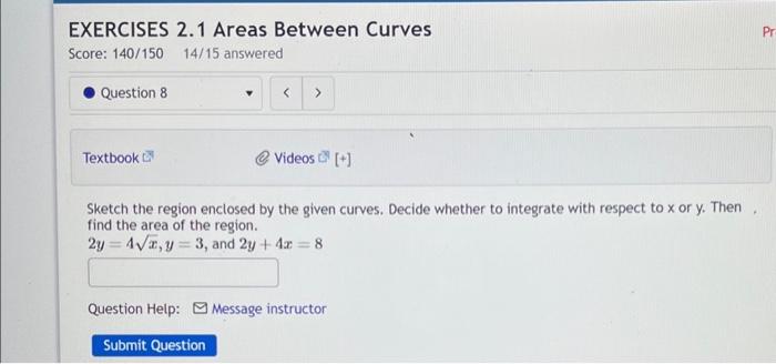 Solved EXERCISES 2.1 Areas Between Curves Score: | Chegg.com