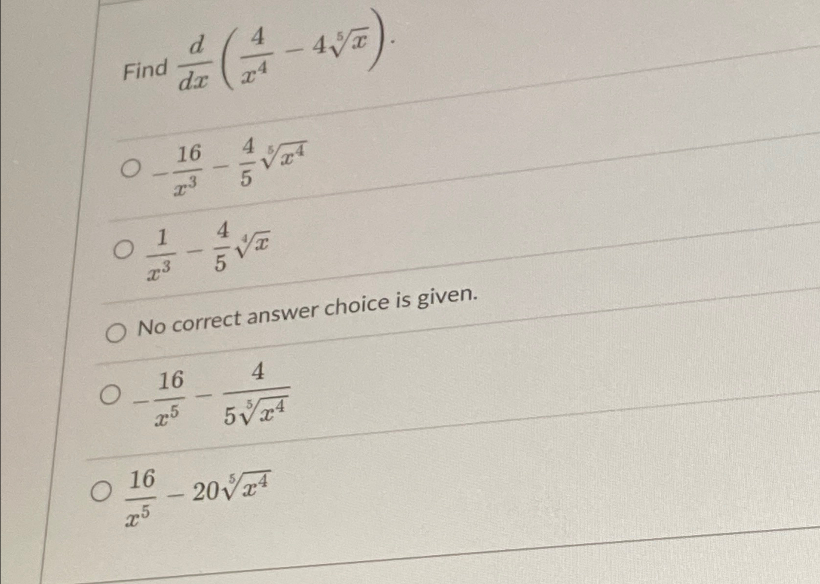 Solved Find ddx(4x4-4x5)-16x3-45x451x3-45x4No correct answer | Chegg.com