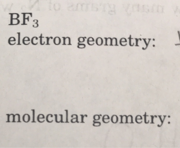 Solved BF3 electron geometry: molecular geometry: BrCls | Chegg.com
