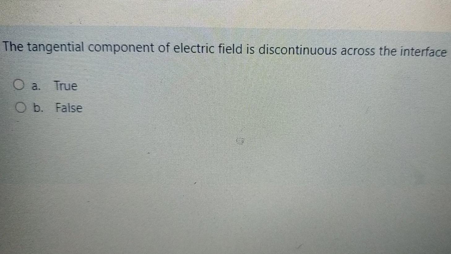 Solved The tangential component of electric field is | Chegg.com