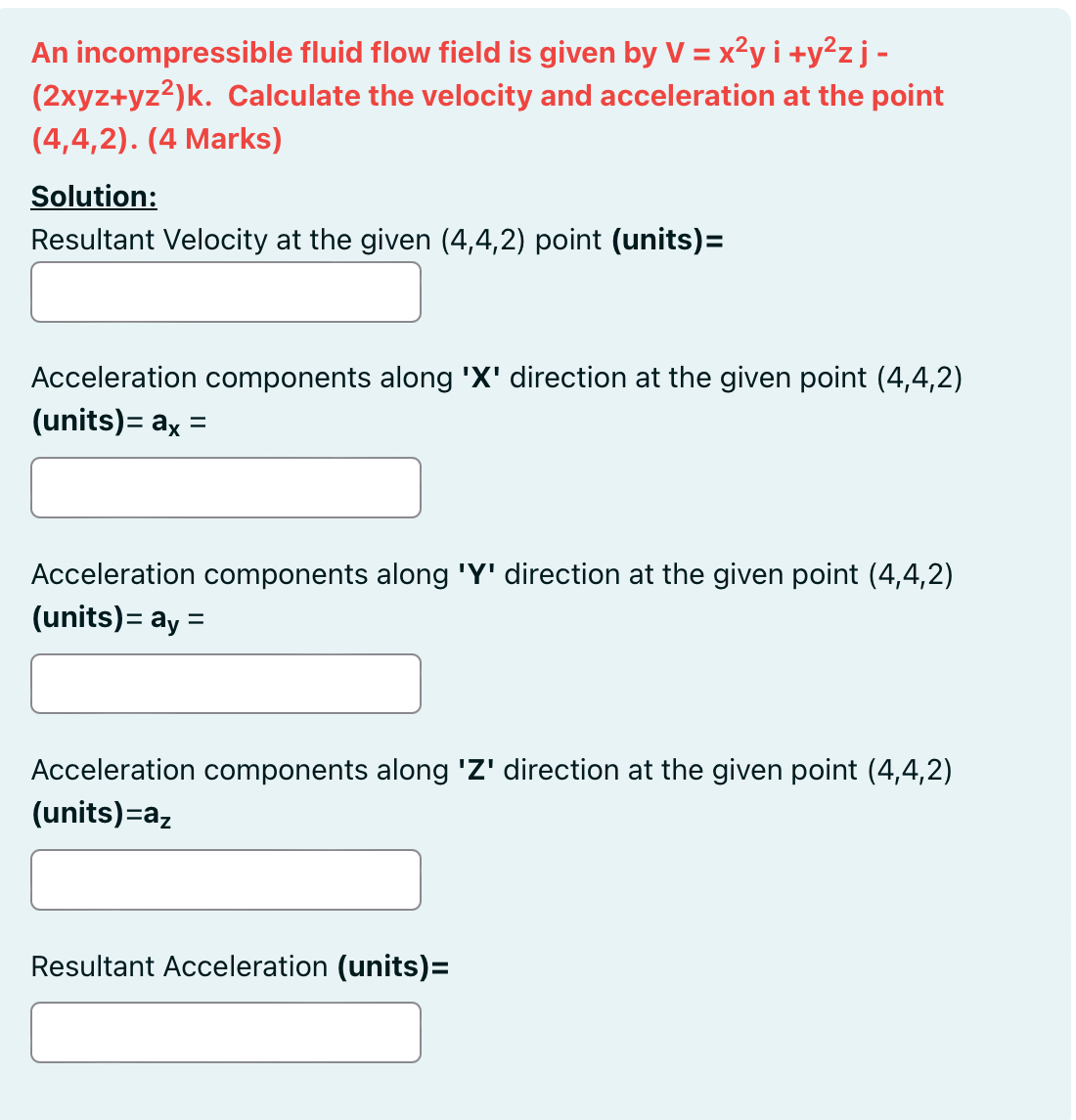 Solved An incompressible fluid flow field is given by | Chegg.com