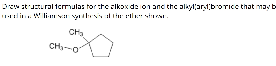 Draw structural formulas for the alkoxide ion and the | Chegg.com