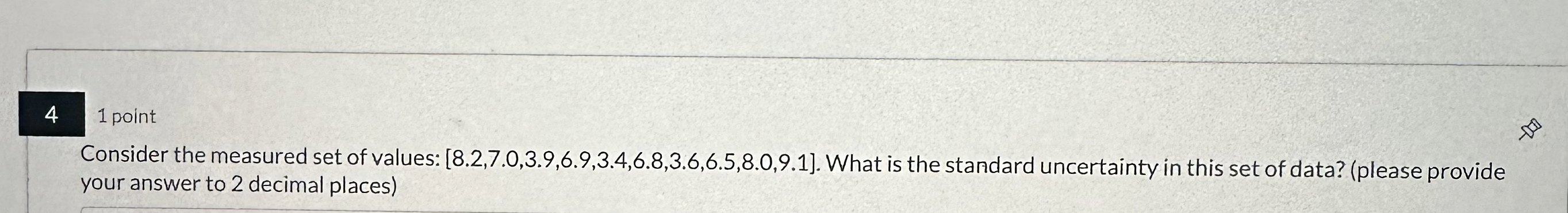 Solved 4 1 ﻿pointConsider the measured set of values: | Chegg.com