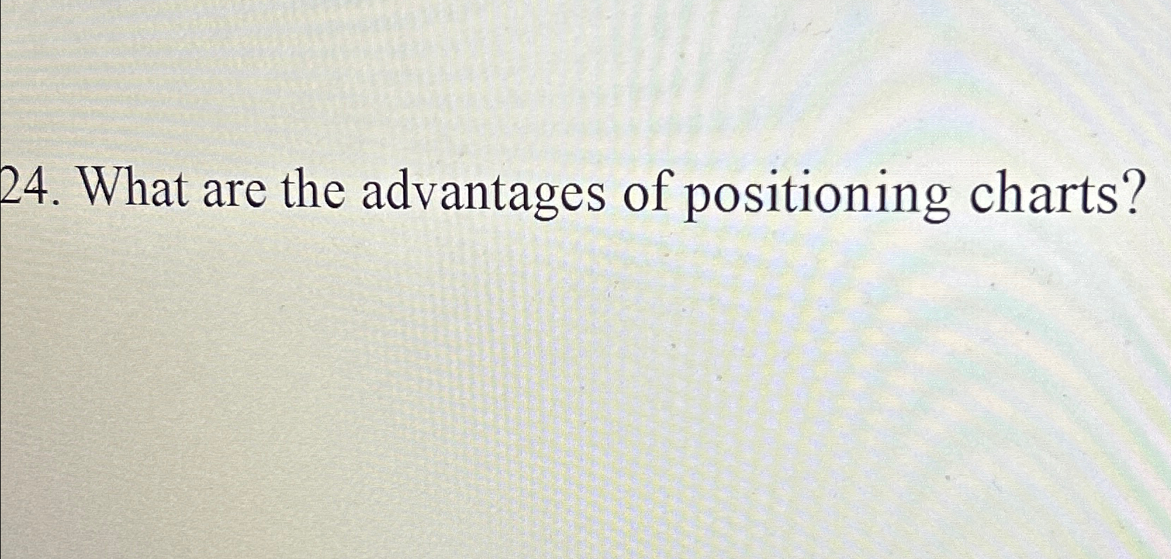 Solved What are the advantages of positioning charts? | Chegg.com
