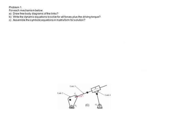 Problem 1. For each mechanism below: a) Draw free | Chegg.com