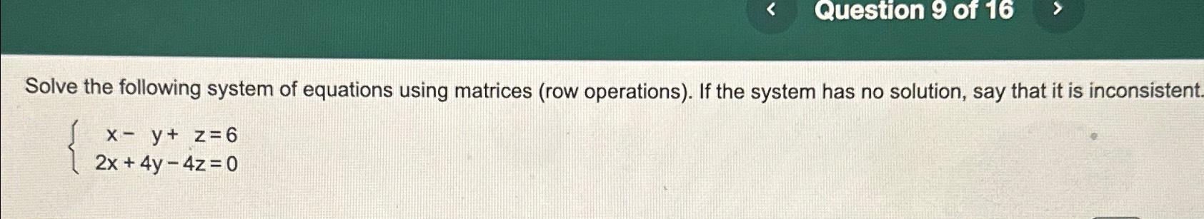 Solved Solve the following system of equations using | Chegg.com