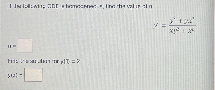 Solved If the following ODE is homogeneous, find the value | Chegg.com