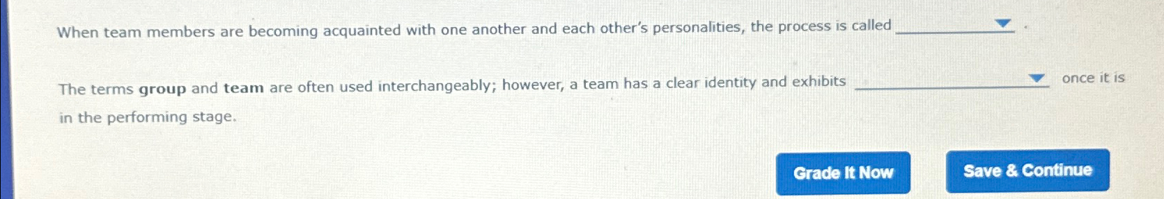 Solved When team members are becoming acquainted with one | Chegg.com