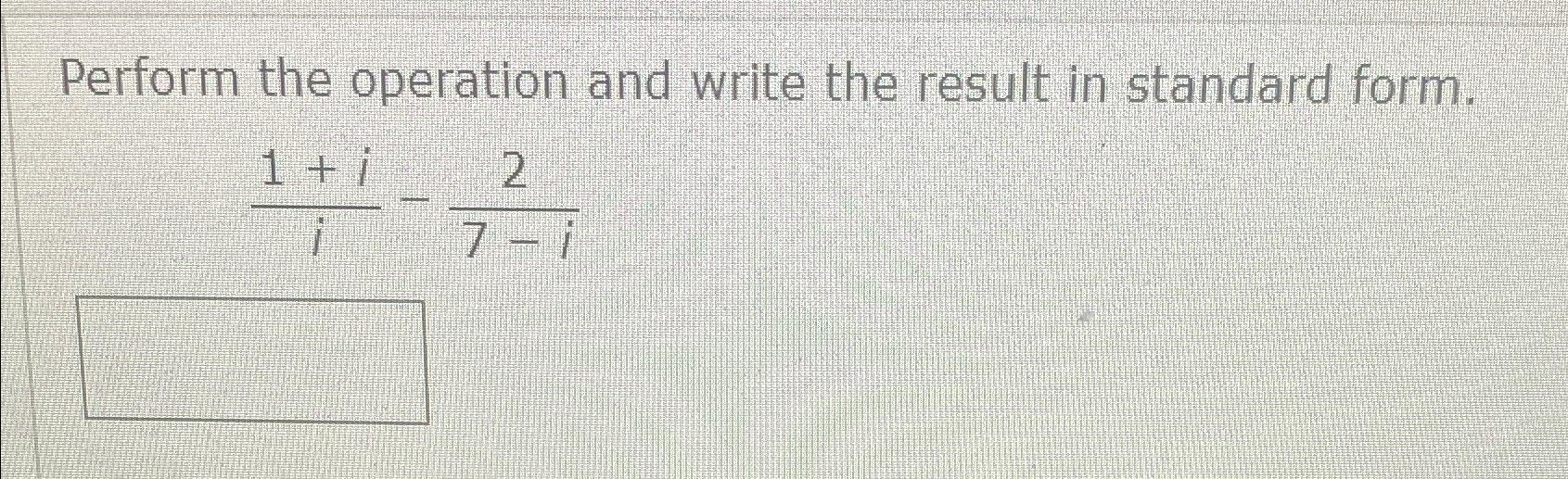Solved Perform the operation and write the result in | Chegg.com