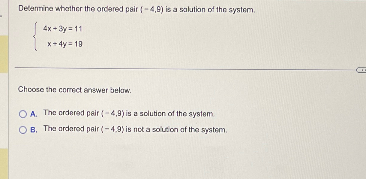 Solved Determine whether the ordered pair (-4,9) ﻿is a | Chegg.com