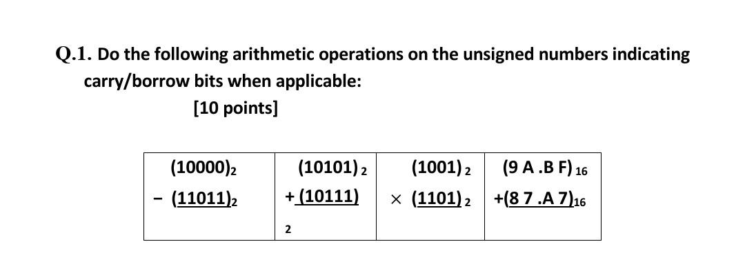 Solved Q.1. Do the following arithmetic operations on the | Chegg.com