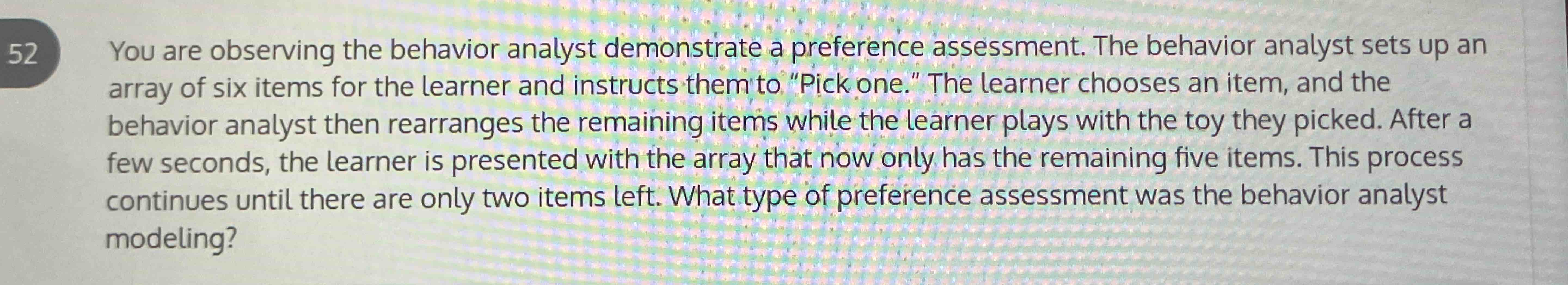 Solved You are observing the behavior analyst demonstrate a | Chegg.com