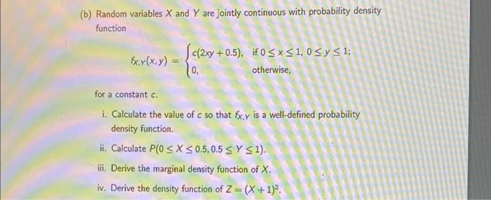 Solved (b) Random variables X and Y are jointly continuous | Chegg.com
