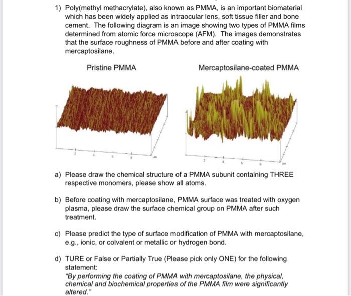 1) Poly(methyl methacrylate), also known as PMMA, is | Chegg.com