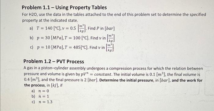 Solved Problem 1.1 - Using Property Tables For H2O, use the | Chegg.com