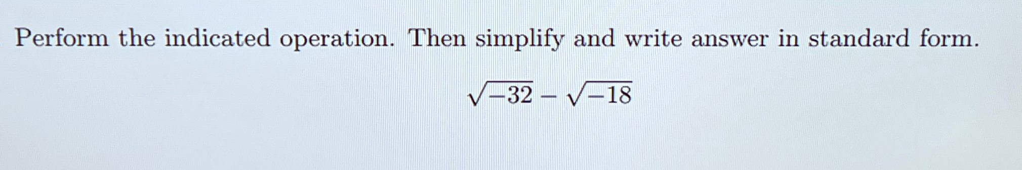Solved Perform the indicated operation. Then simplify and | Chegg.com