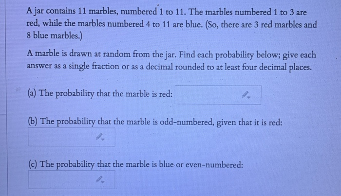 Solved A jar contains 11 marbles, numbered 1 to 11. The | Chegg.com