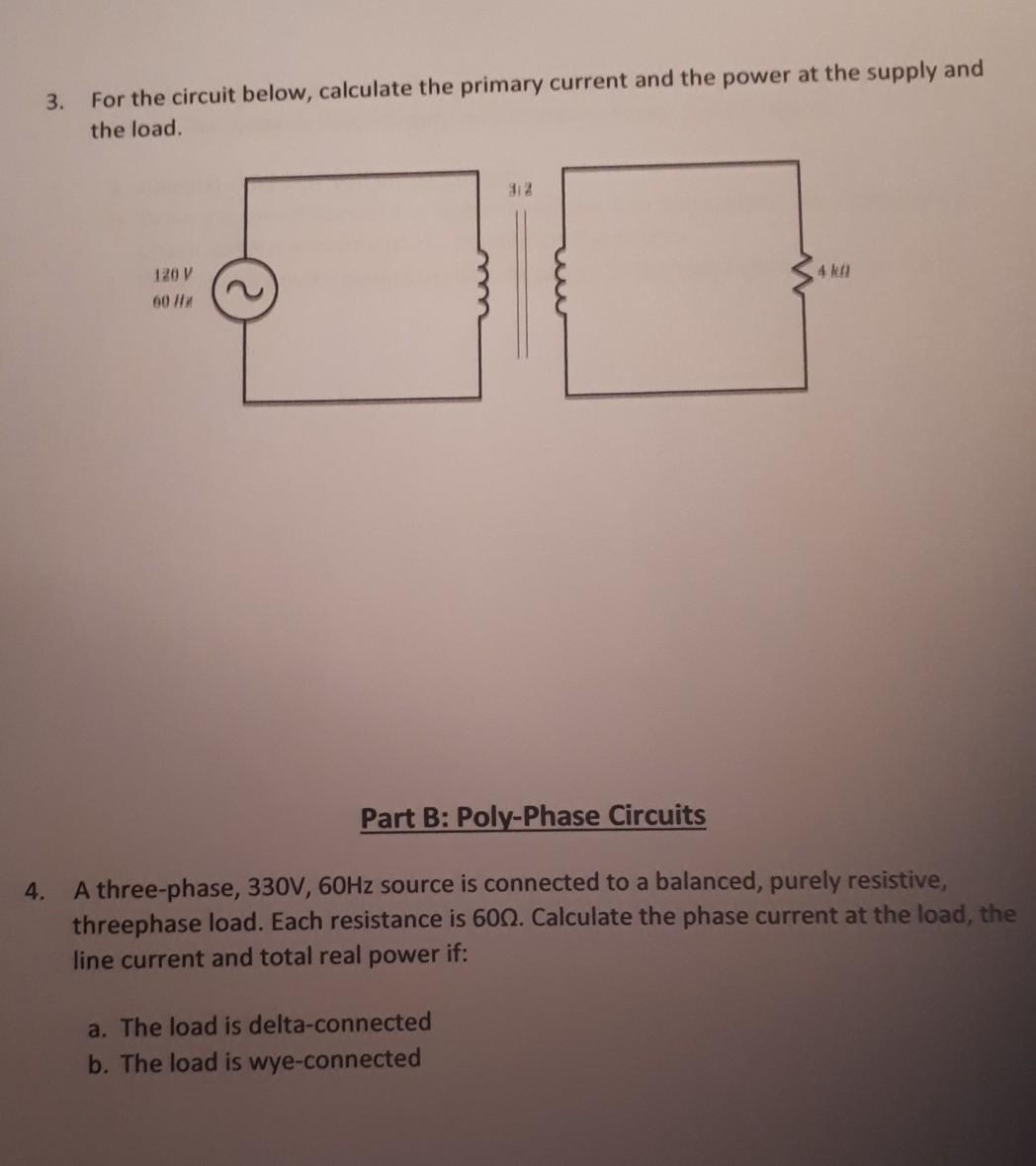 Solved 3. For the circuit below, calculate the primary | Chegg.com