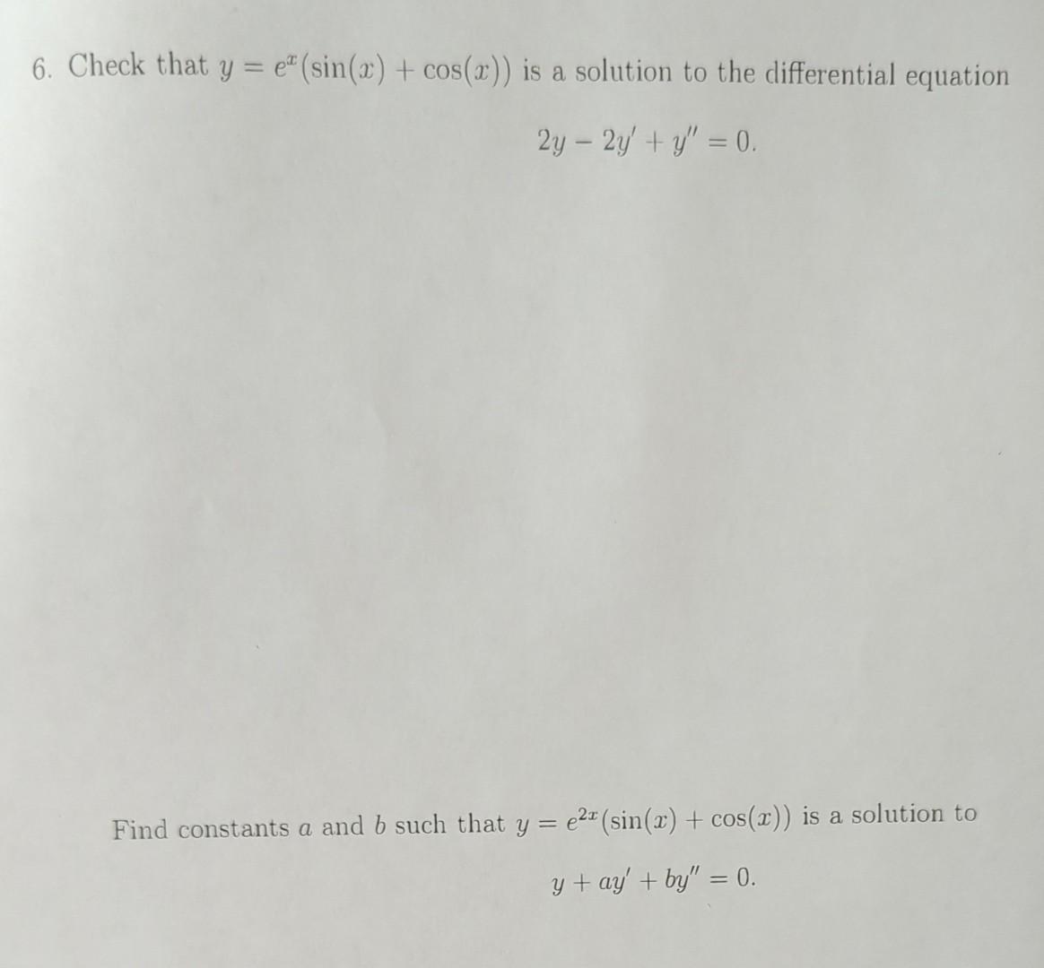 Solved Check that y=ex(sin(x)+cos(x)) is a solution to the | Chegg.com