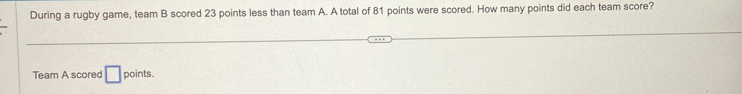 Solved During a rugby game, team B ﻿scored 23 ﻿points less | Chegg.com