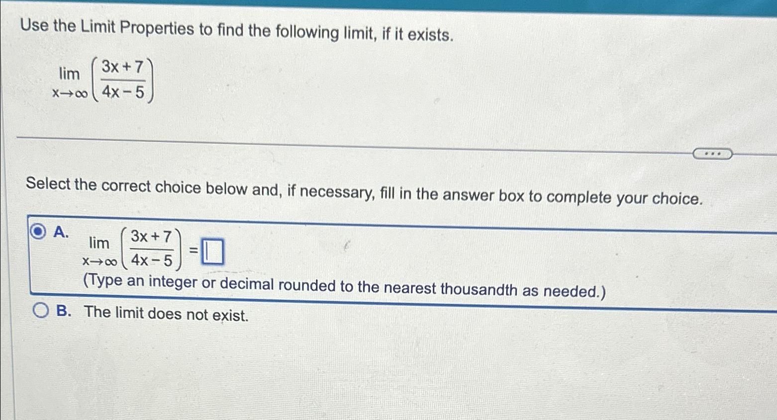 Solved Use the Limit Properties to find the following limit, | Chegg.com
