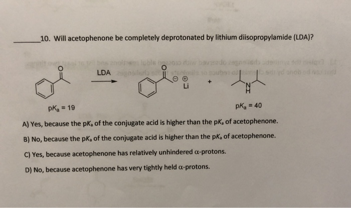 Solved _10. Will acetophenone be completely deprotonated by | Chegg.com