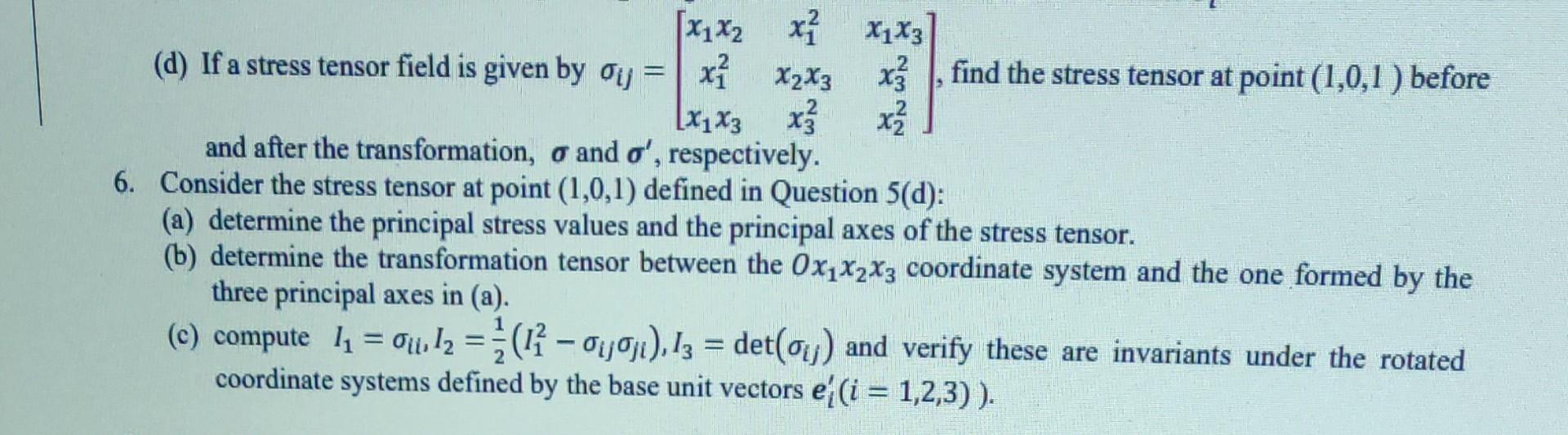 Solved (d) If a stress tensor field is given by | Chegg.com