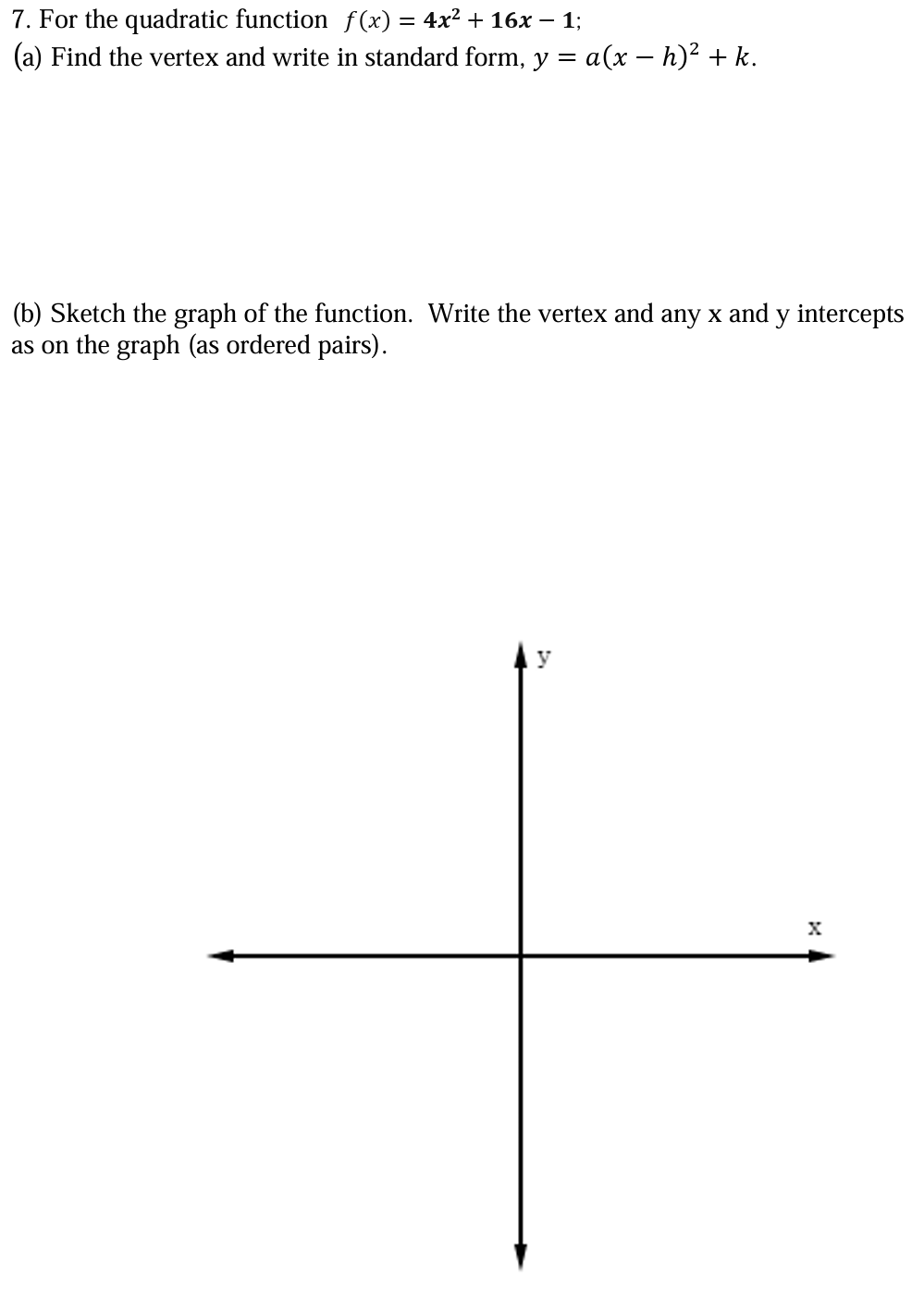 Solved For the quadratic function f(x)=4x2+16x-1;(a) ﻿Find | Chegg.com
