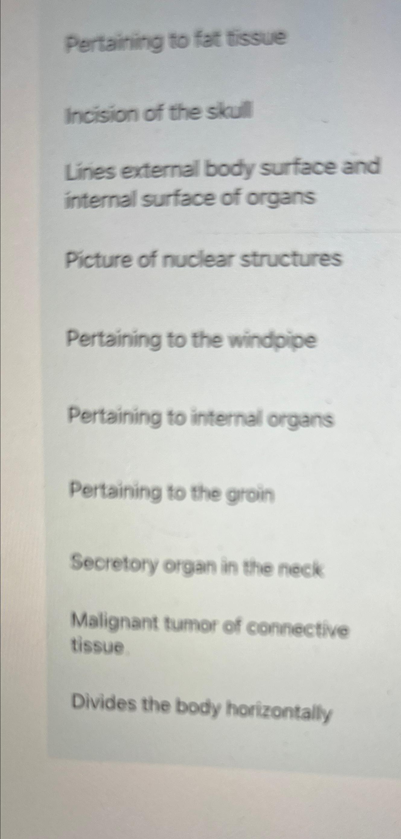 Solved Pertaining to fat tissueIncision of the skullLines | Chegg.com